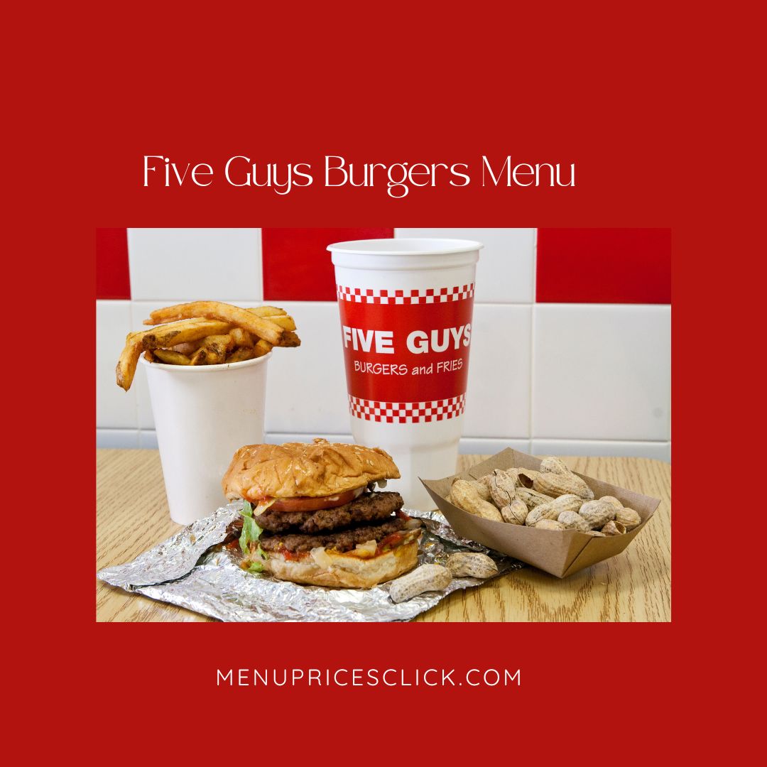 Five Guys Menu Prices Explained! - Menu Prices Click